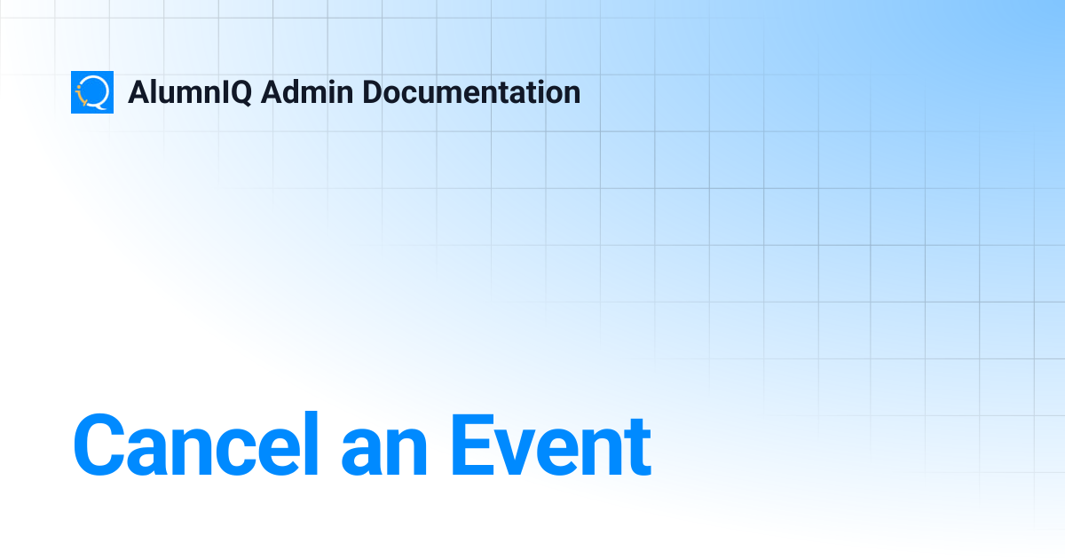 Cancel an Event | AlumnIQ Admin Documentation